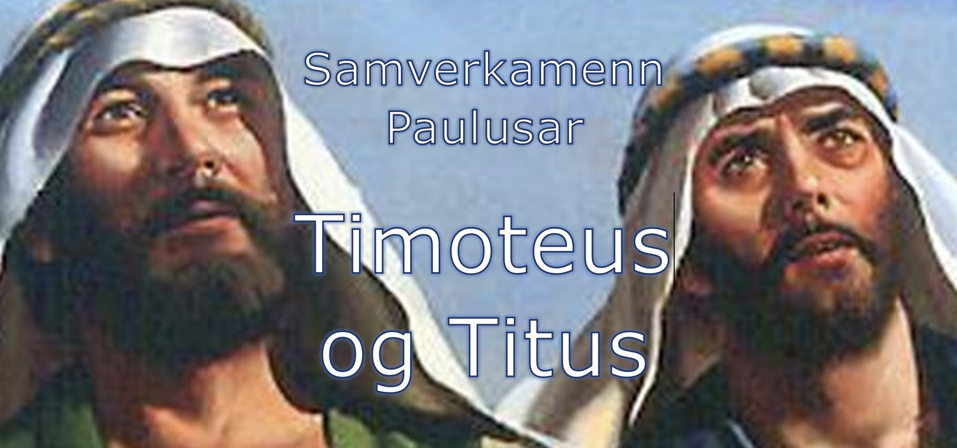 Timoteus og Titus - ymiskir og tó - Betesda