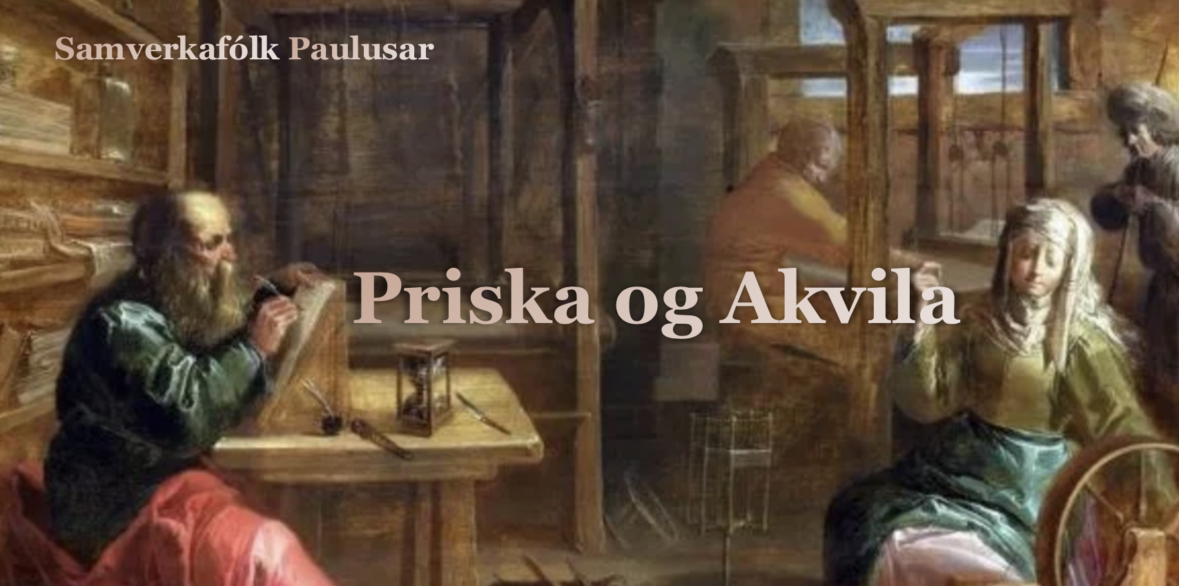 Priska og Akvila - Betesda