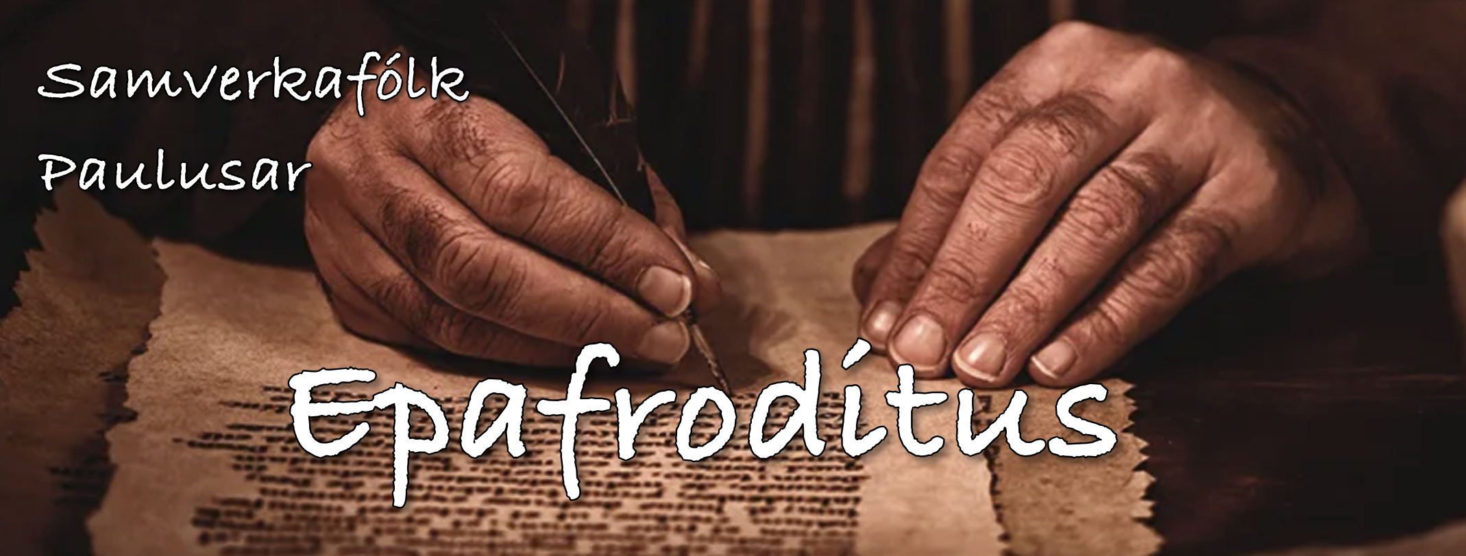 Epafroditus - Hann vágaði lívið - Betesda